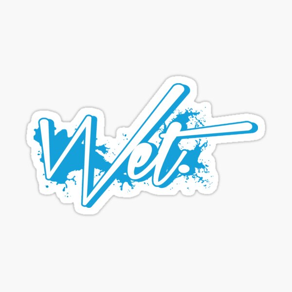 "Wet. Powder Blue Edition" Sticker by themarvdesigns | Redbubble