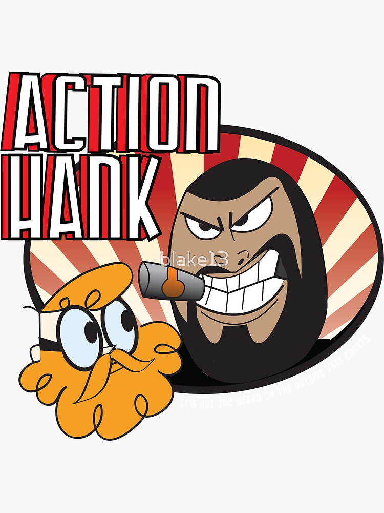 "Action Hank says" Sticker for Sale by blake13 | Redbubble