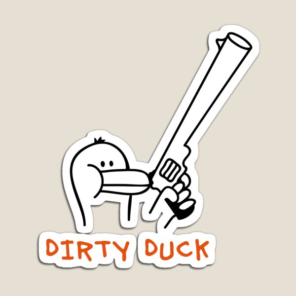 Dirty Duck Gifts & Merchandise | Redbubble