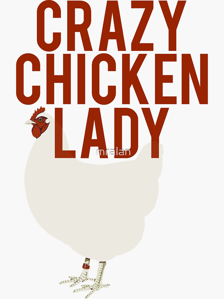 "Crazy Chicken Lady" Sticker for Sale by mralan | Redbubble