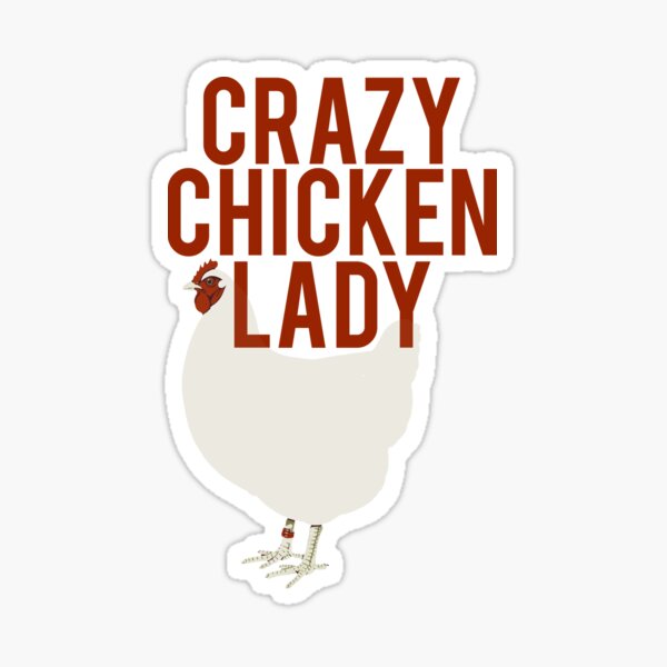 "Crazy Chicken Lady" Sticker for Sale by mralan | Redbubble
