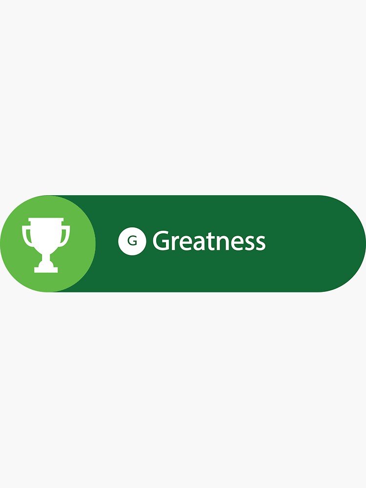 "Greatness Achieved" Sticker for Sale by nxtgen720 | Redbubble