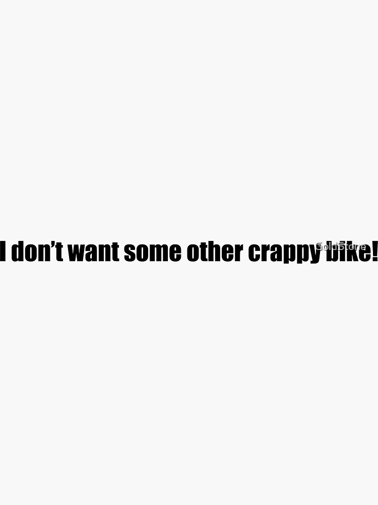"Pee-Wee Herman - Crappy Bike - Black Font" Sticker by GoldStone ...