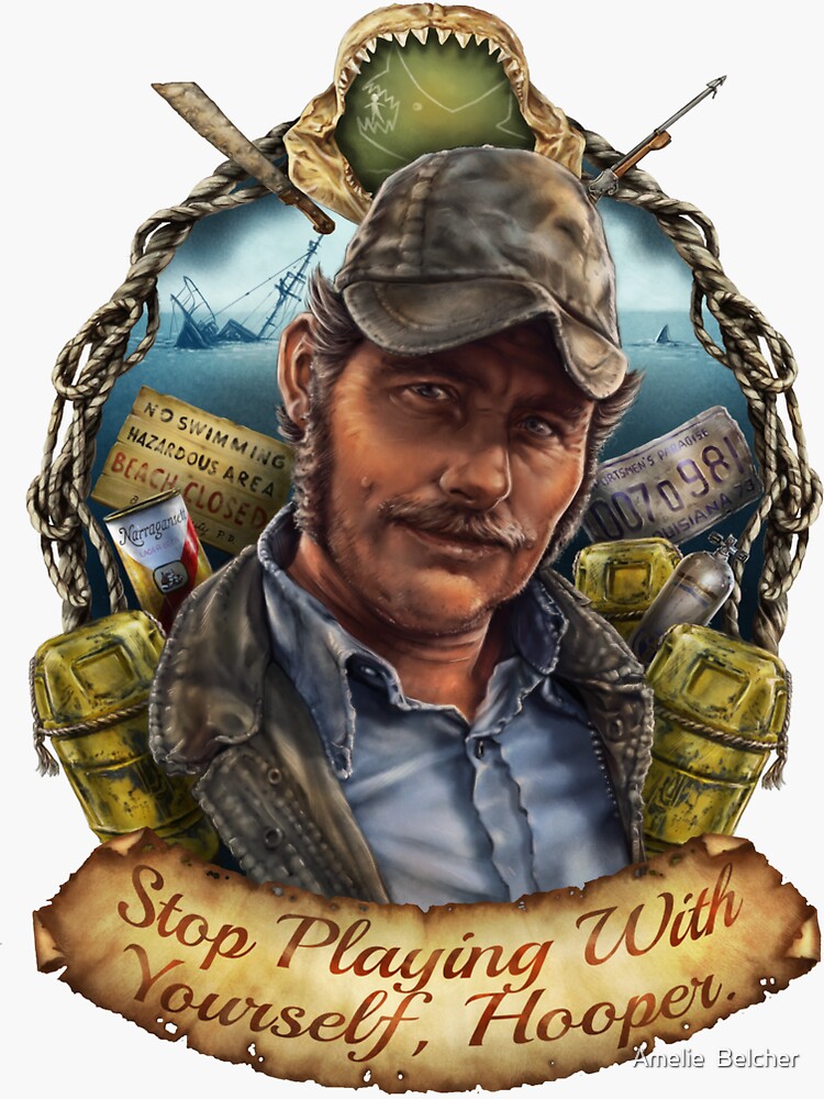 "Stop Playing With Yourself, Hooper." Sticker for Sale by ameliecb ...