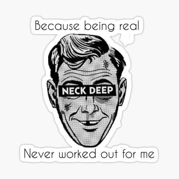 "Neck Deep" Sticker for Sale by HannahDWR | Redbubble