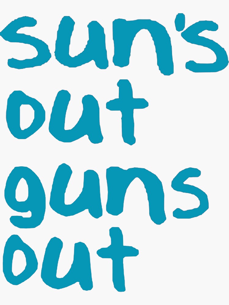 "Sun's Out Guns Out - 22 Jump Street" Sticker for Sale by DomCowles12 ...