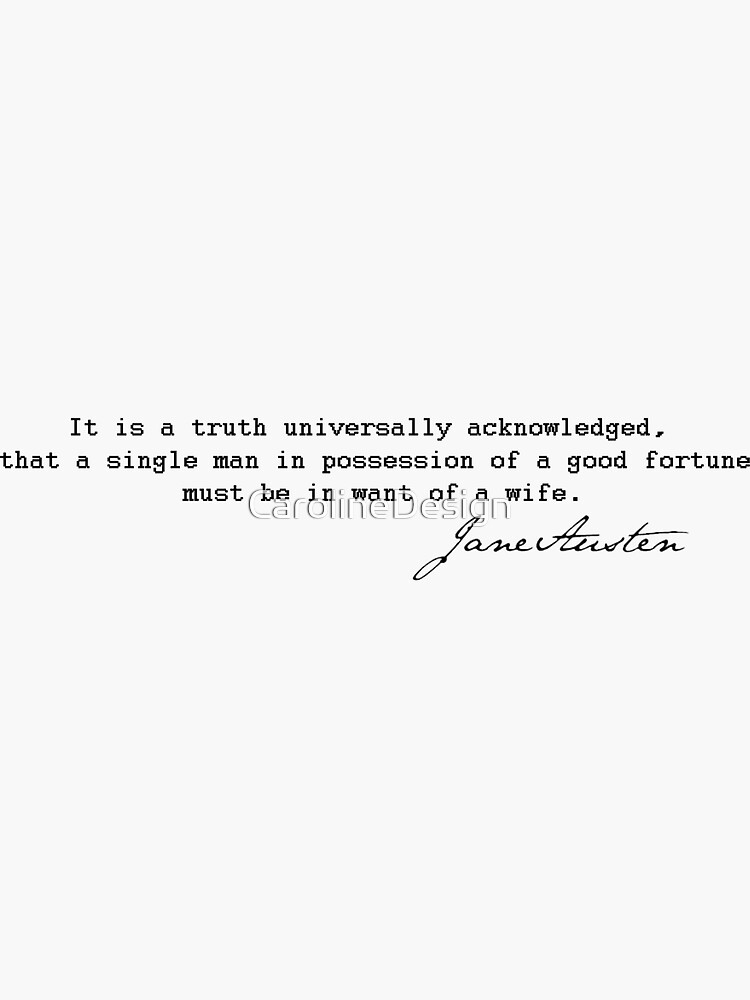 "It is a truth universally acknowledged... " Sticker for Sale by ...