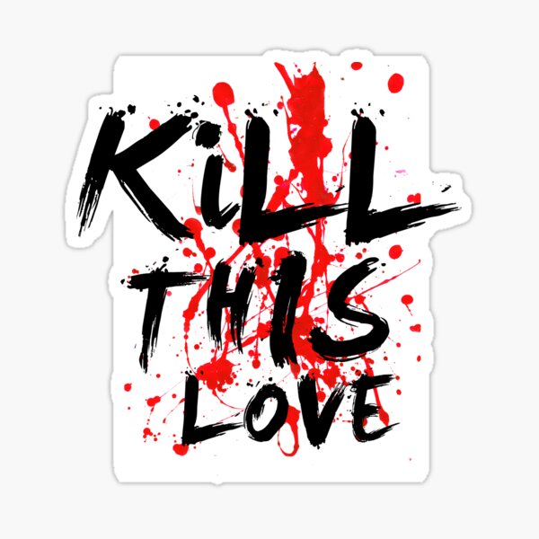 Kill This Love Stickers | Redbubble