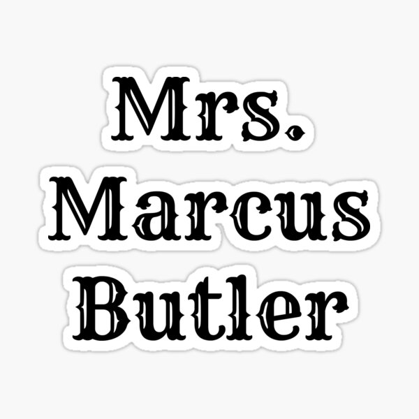 "Mrs. Marcus Butler" Sticker for Sale by BaileyLisa | Redbubble
