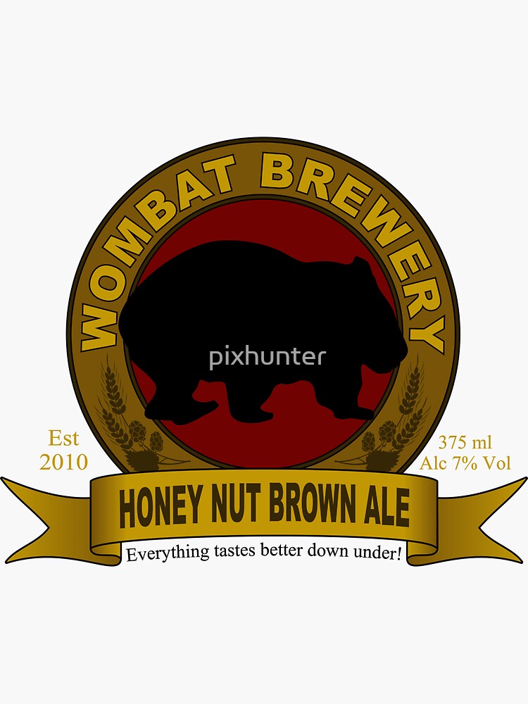"Wombat Brewery: Honey Nut Brown Ale" Sticker for Sale by pixhunter ...