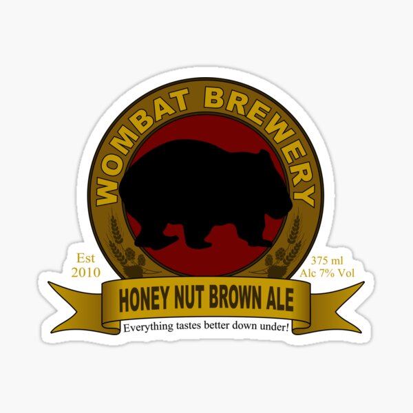 "Wombat Brewery: Honey Nut Brown Ale" Sticker for Sale by pixhunter ...