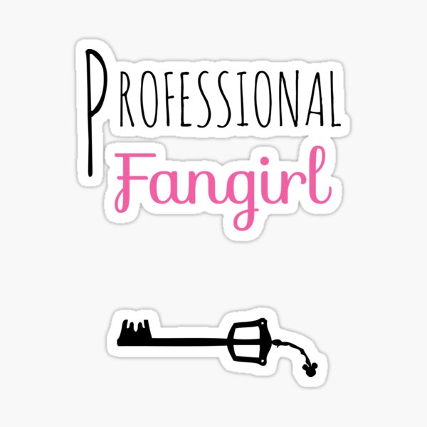 "Professional Fangirl - Kingdom Hearts" Sticker for Sale by pinkpunk83 ...