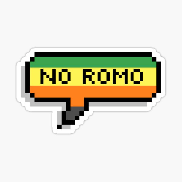 "No Romo" Sticker by prucanada | Redbubble