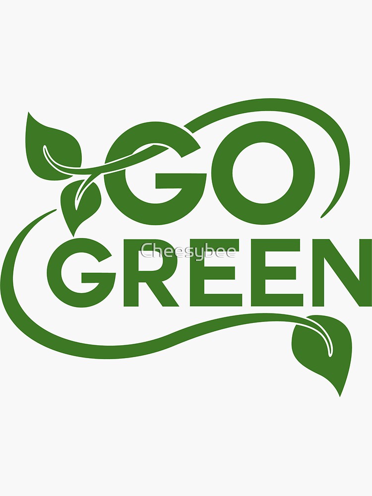 "Go Green" Sticker by Cheesybee | Redbubble