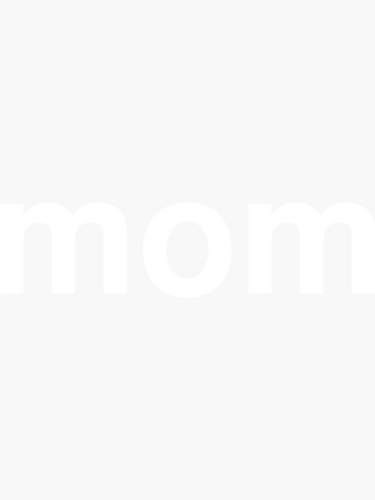 "mom" Sticker by ninov94 | Redbubble
