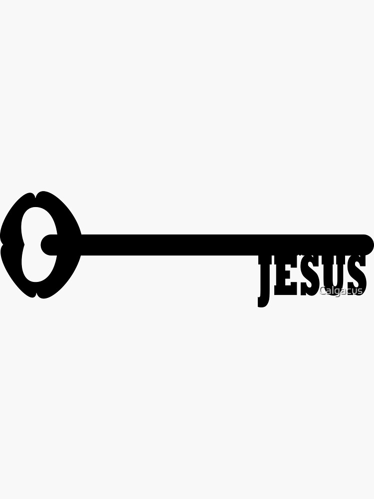 "JESUS - THE KEY" Sticker for Sale by Calgacus | Redbubble