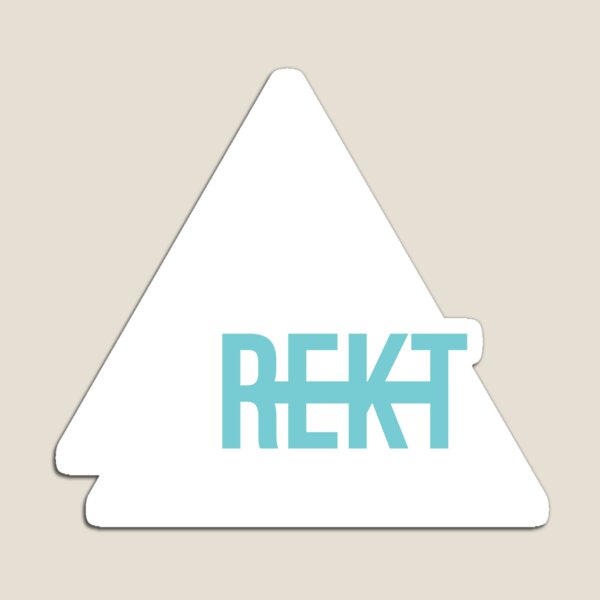 Get Rekt Gifts & Merchandise | Redbubble