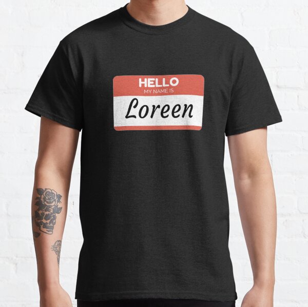 Loreen T-Shirts | Redbubble