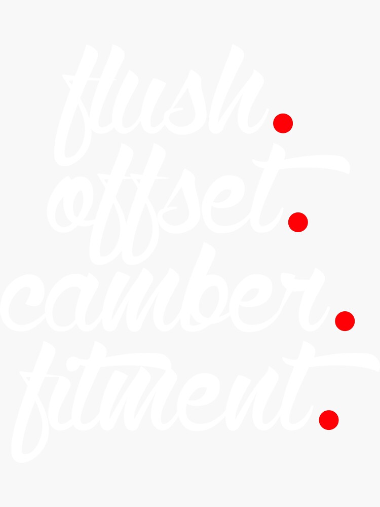 "flush offset camber fitment (1)" Sticker for Sale by PlanDesigner ...