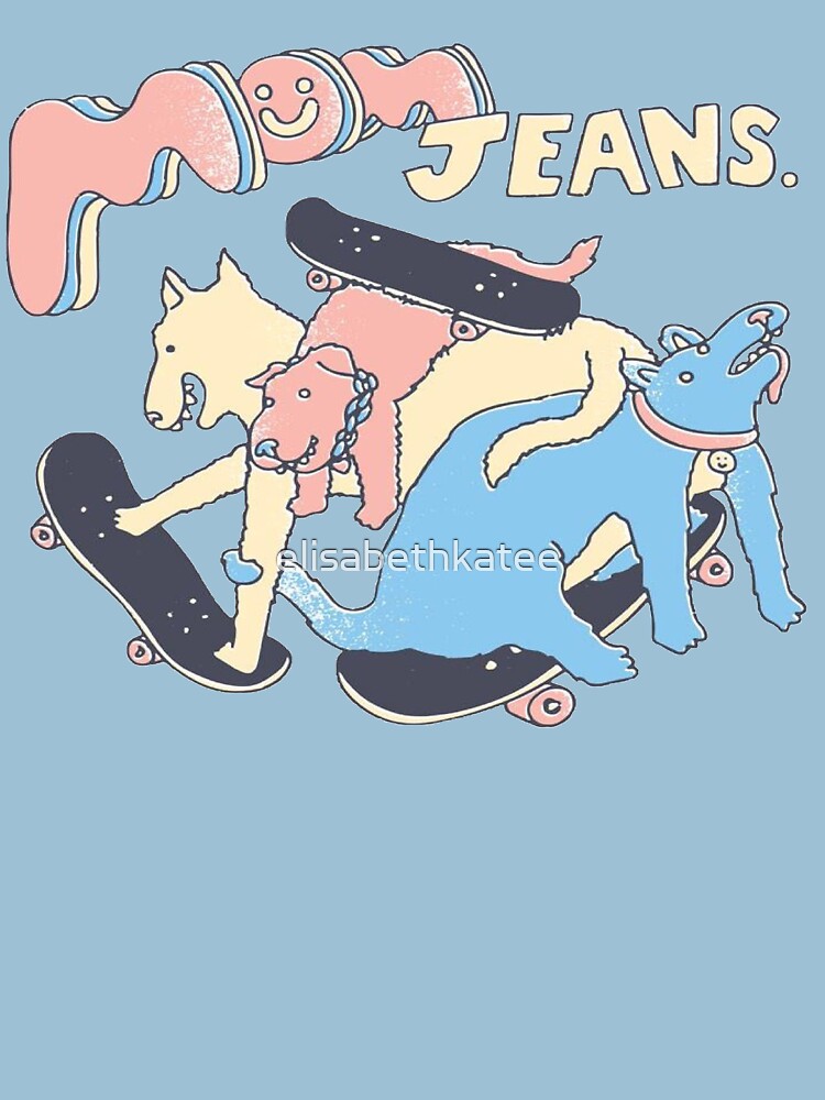 "Mom Jeans band - puppy love" T-shirt for Sale by elisabethkatee ...