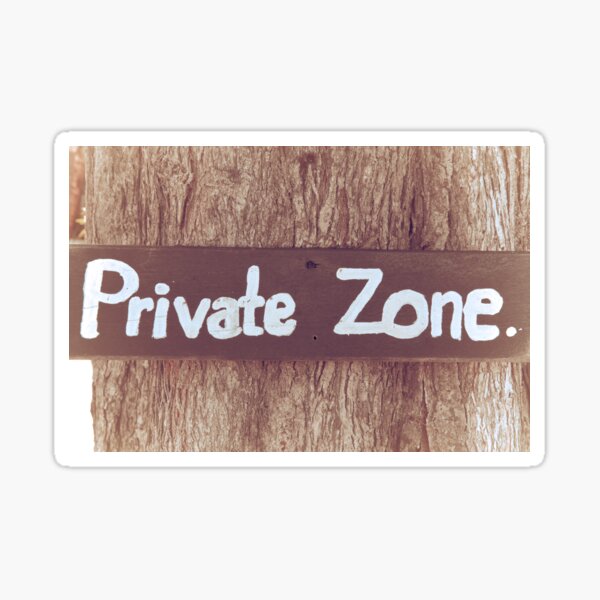 "Private zone sign" Sticker for Sale by Stanciuc | Redbubble