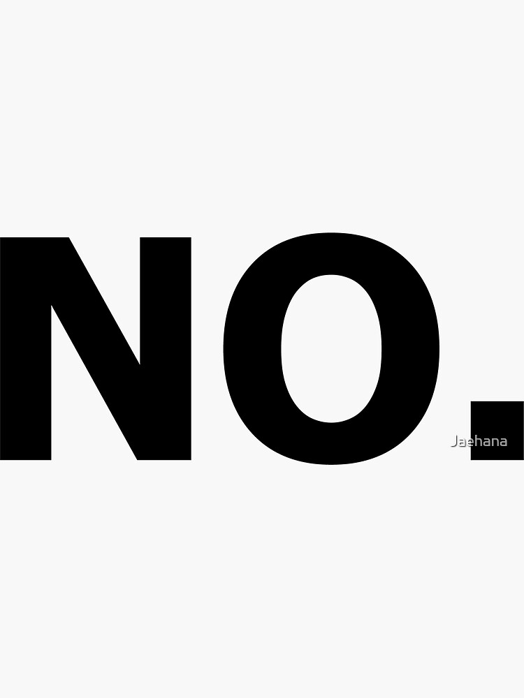 ""NO." (black!)" Sticker for Sale by Jaehana | Redbubble