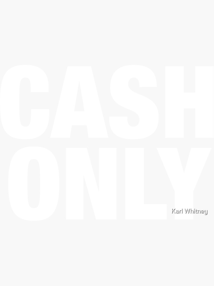 "Cash only" Sticker by alloallo82 | Redbubble
