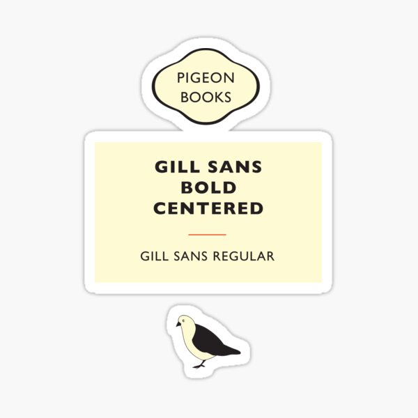 "Gill Sans" Sticker for Sale by StewNor | Redbubble