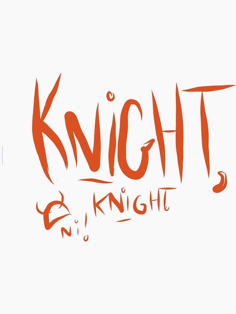 "Knights of Ni! " Sticker for Sale by jenbewonderland | Redbubble