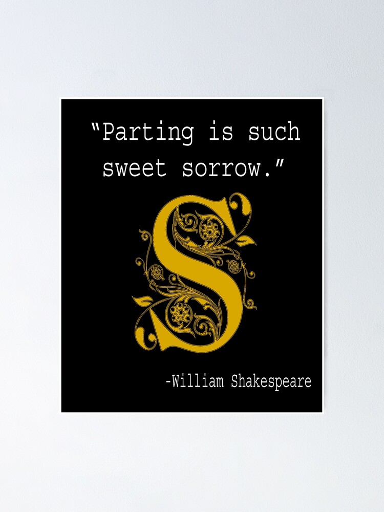 "Literary Gift Parting is Such Sweet Sorrow Shakespeare" Poster for ...