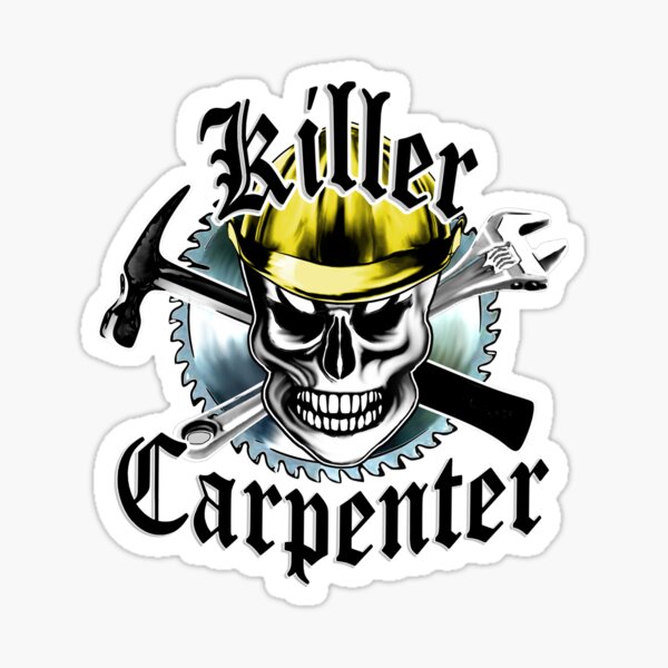 "Carpenter Skull 4: Killer Carpenter" Sticker for Sale by sdesiata ...