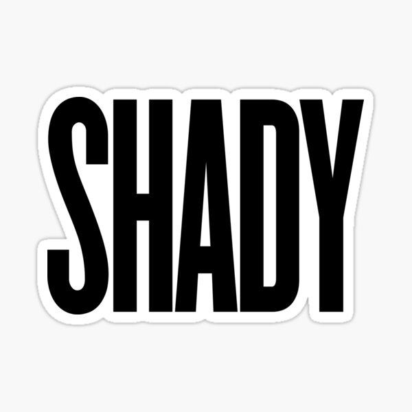 "SHADY" Sticker for Sale by MermanOfSalinas | Redbubble