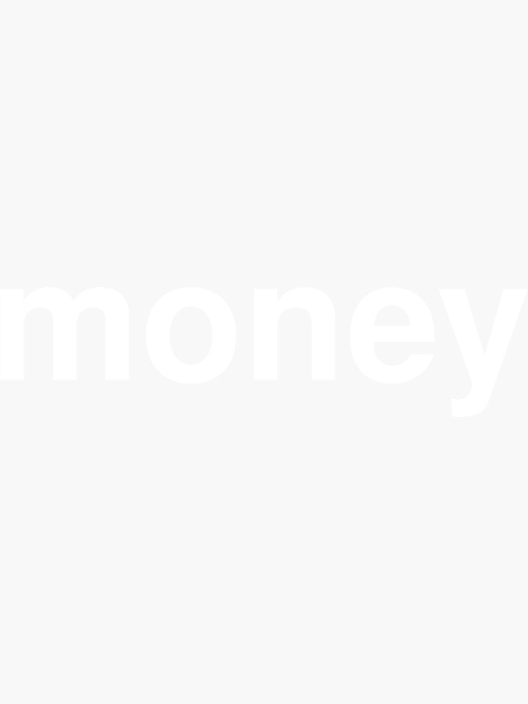 "money" Sticker for Sale by ninov94 | Redbubble