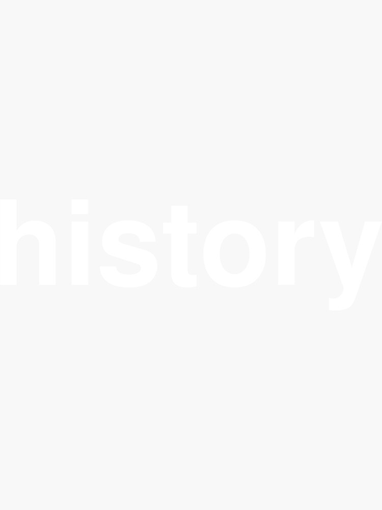 "history" Sticker by ninov94 | Redbubble