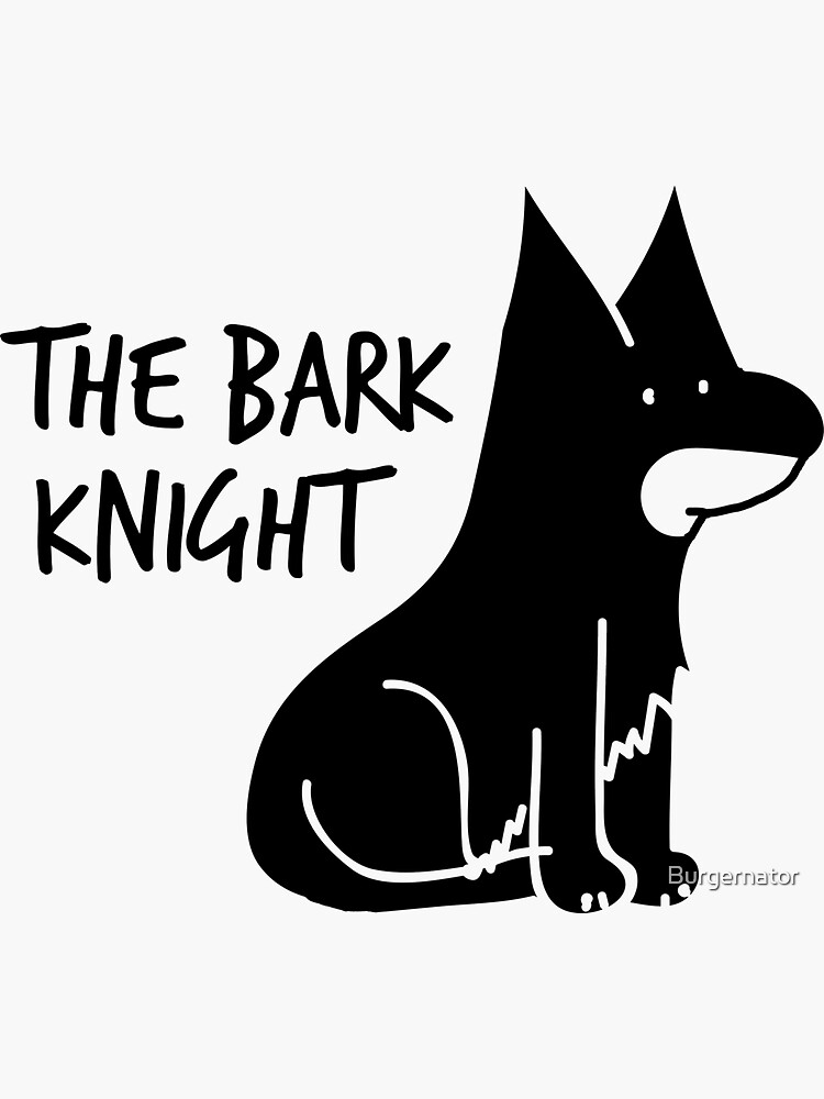 "The Bark Knight" Sticker for Sale by Burgernator | Redbubble