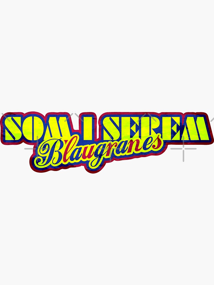 "SOM I SEREM BLAUGRANES" Sticker for Sale by labelia | Redbubble