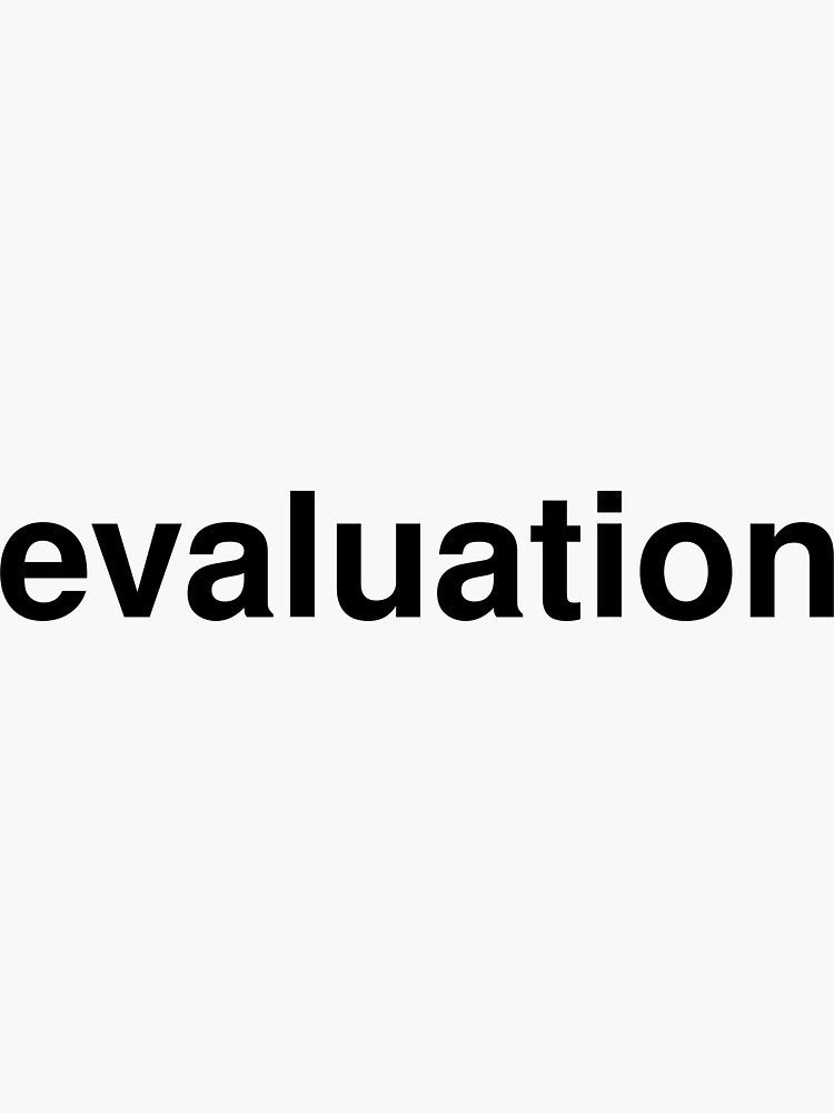 "evaluation" Sticker for Sale by ninov94 | Redbubble
