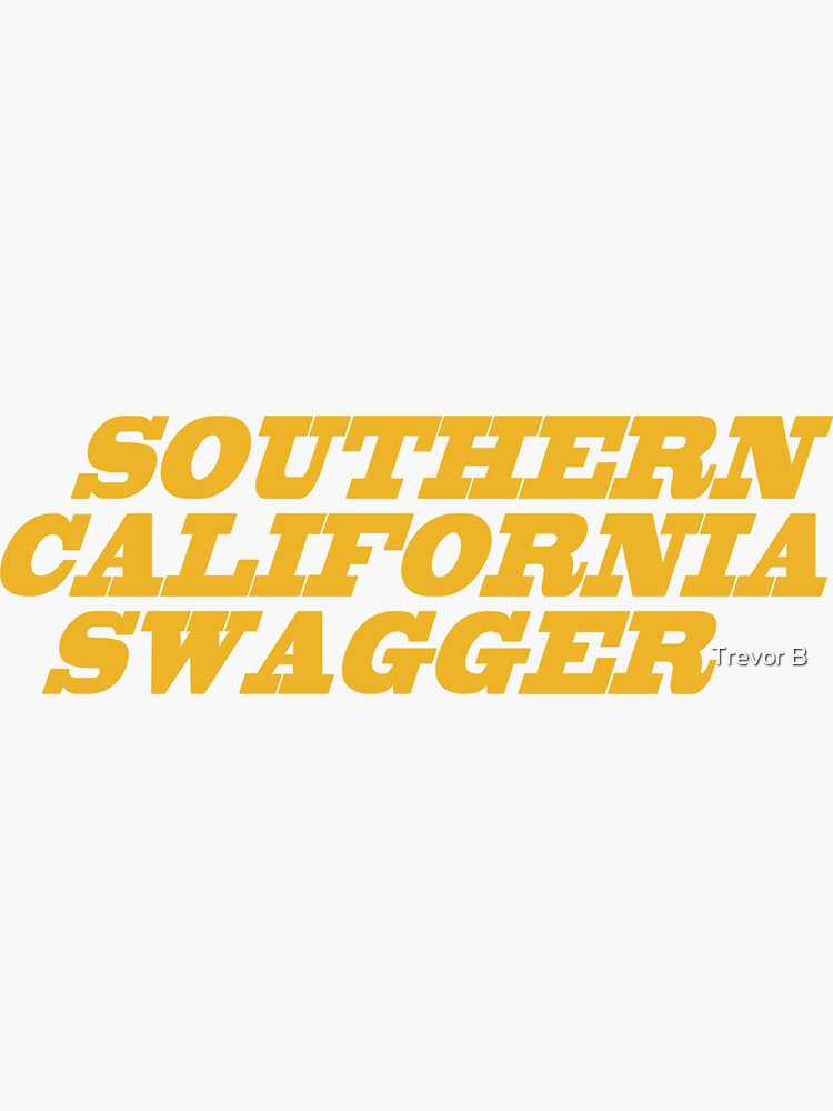 "Southern California Swagger Plain and Simple" Sticker for Sale by ...