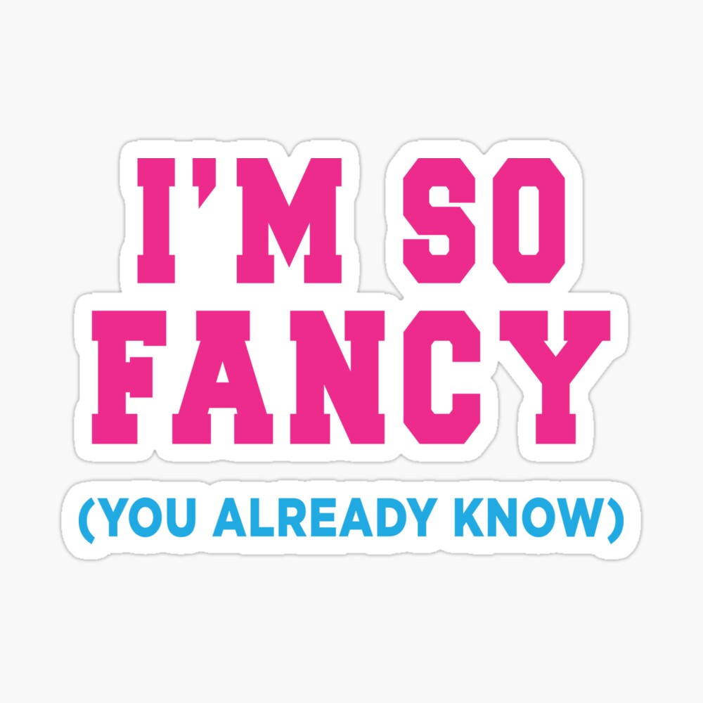 Im So Fancy Meme I'm So Fancy Positive, Funny Bathroom, Mirror, Wall