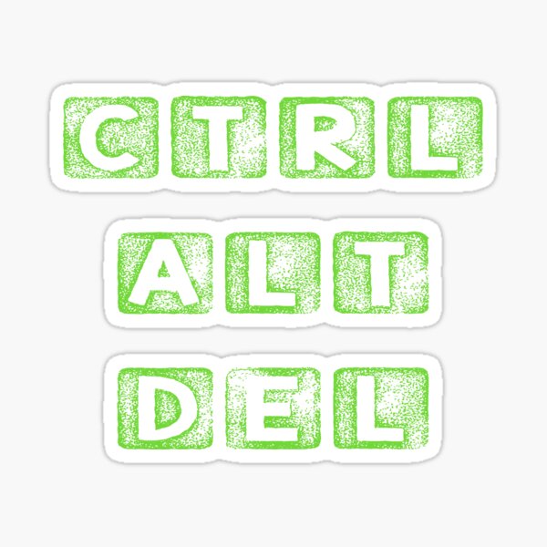 Ctrl Alt Del Stickers | Redbubble Ctrl Alt Del Stickers | Redbubble