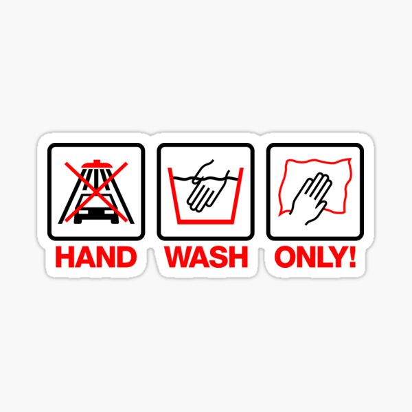 "Hand Wash Only! (4)" Sticker for Sale by PlanDesigner | Redbubble