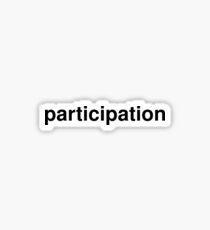 Participation Stickers | Redbubble