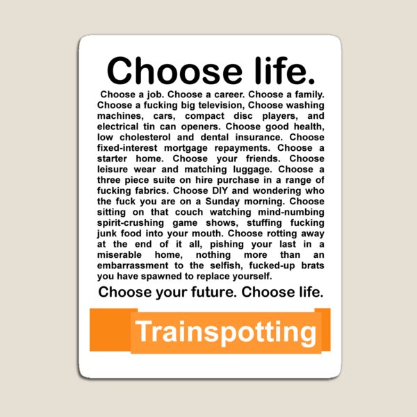 "Choose life." Magnet for Sale by eheu | Redbubble