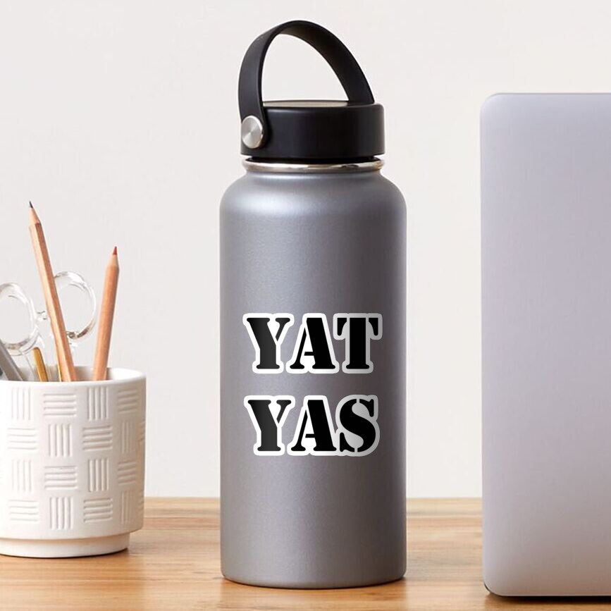 "YAT-YAS" Sticker for Sale by HeyYouBuyThis | Redbubble