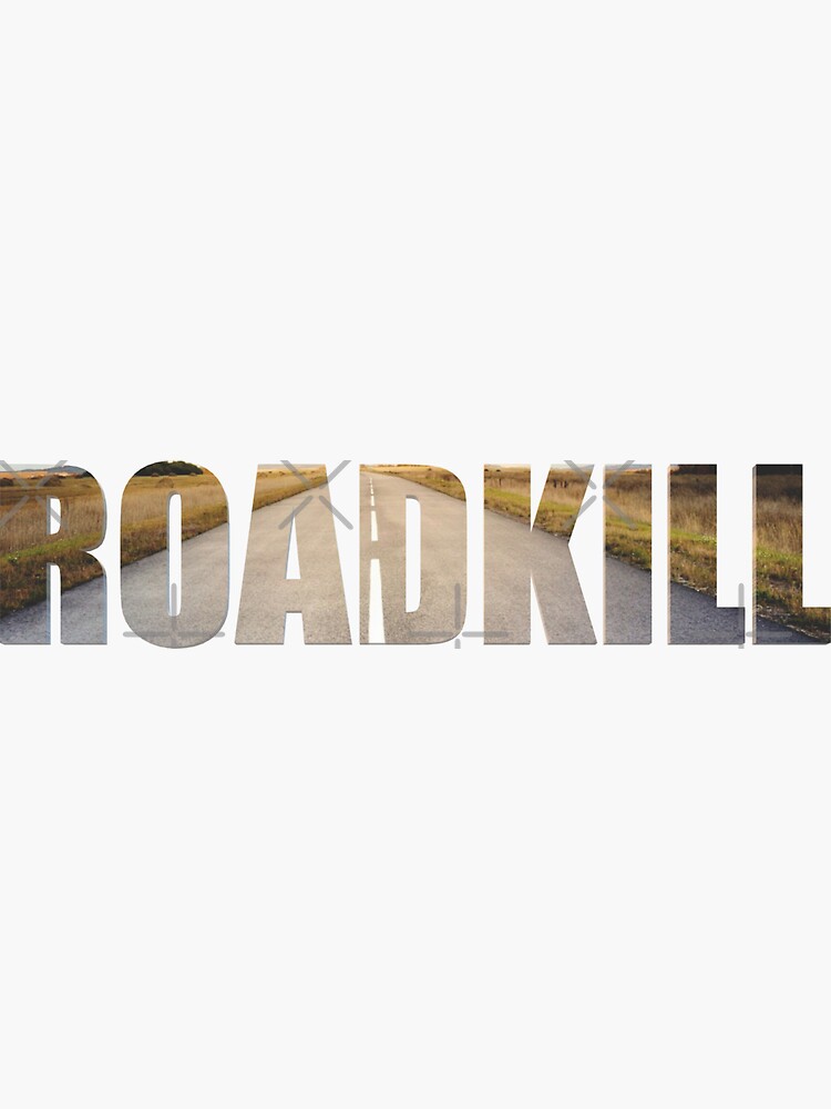 "Roadkill" Sticker for Sale by HiddenStar02 | Redbubble