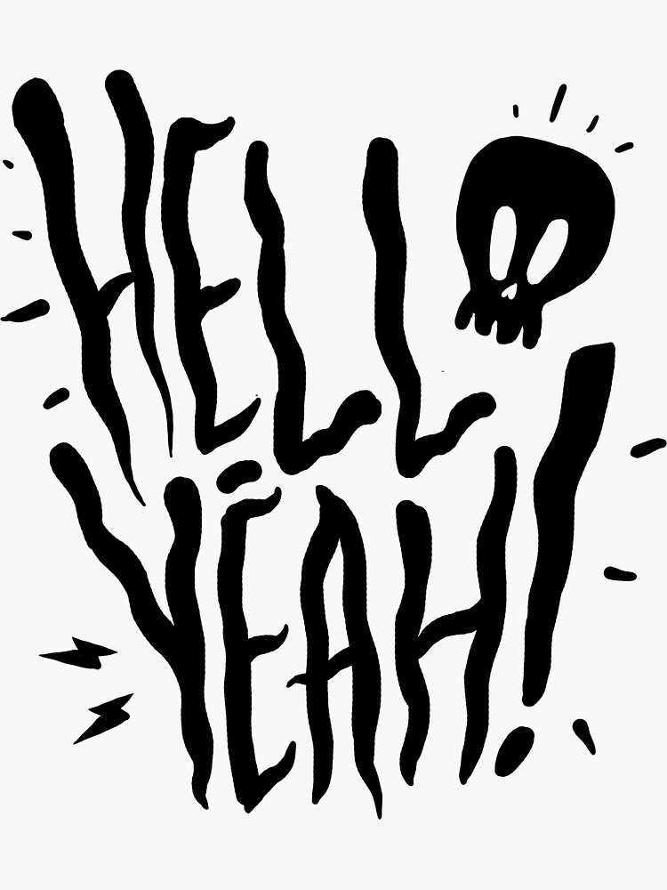 "Hell Yeah!" Sticker for Sale by Torquem | Redbubble