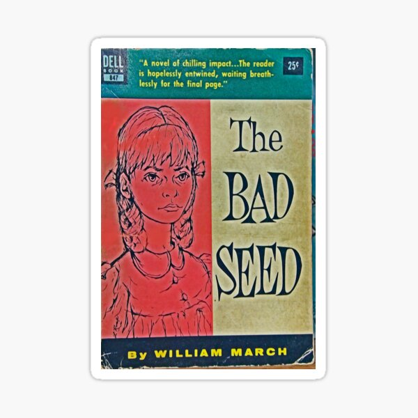 "The Bad Seed" Sticker for Sale by TaffyTrotski | Redbubble