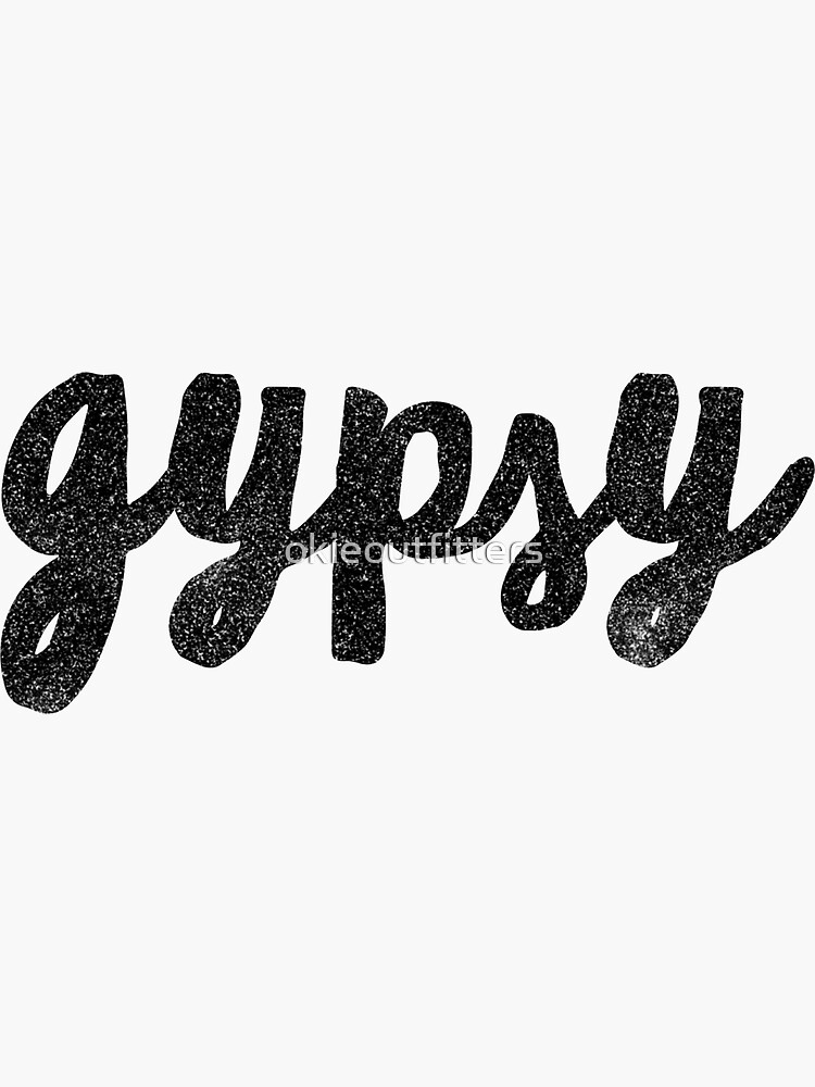 "gypsy " Sticker by okieoutfitters | Redbubble