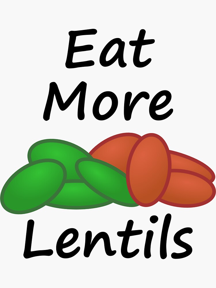 "Eat More Lentils!" Sticker by lrenaud | Redbubble