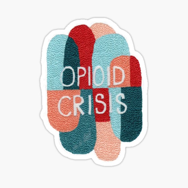 "Opioid Crisis" Sticker for Sale by karenbarrett | Redbubble